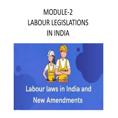 Labour legislations in India and its history | PPTX