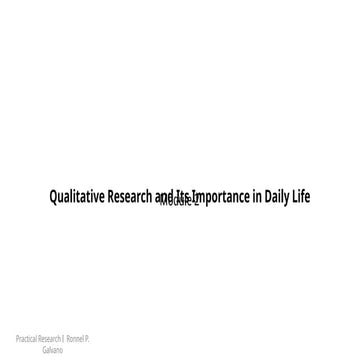 Module 2.pptx Qualitataive Research and Its Importance in Daily Life | PPTX