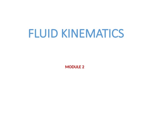 Fluid_Kinematics_Presentation_6666.pptxx | PPTX