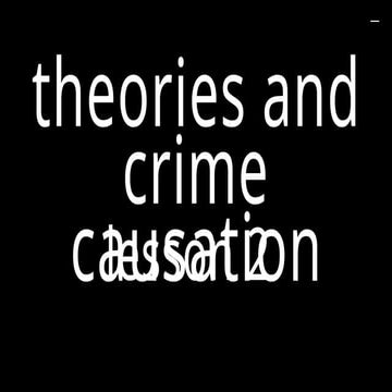 foundation theories of crimes and criminal actions | PPTX