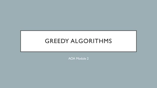 Module 2 Greedy Algorithm Data Structures And Algorithm Ppt Free Download