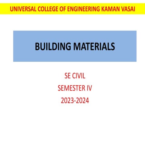 BMCT Mumbai University Module 2 Building Materials.pptx