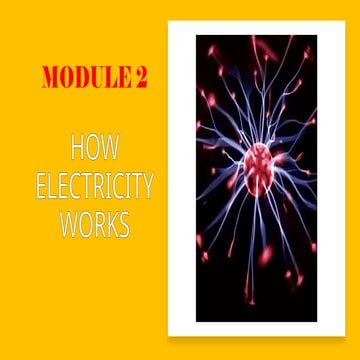 Module 2 How Electricity Works - Part 1.pptx