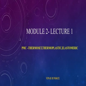 KTU-PEMET413 -MODULE 2-POLYMER MATRIX COMPOSITES - LECTURE 1.pptx