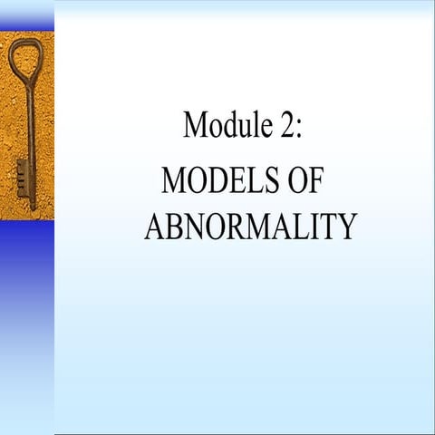 Module 2 Models of Abnormality (Abnormal Psy) | PDF