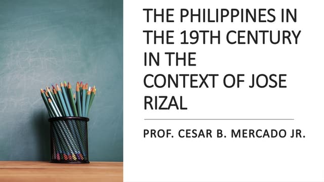 The 19th Century Philippines as RizaL's Context.pptx