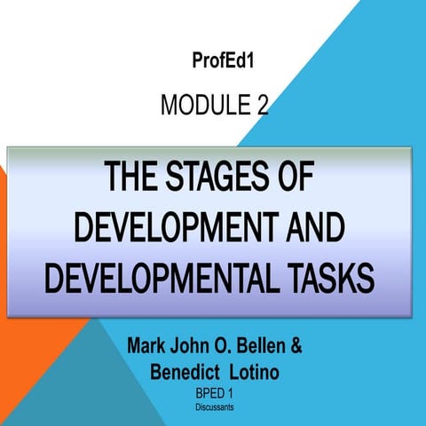 Module 2 Stage Development and Developmental Task.pptx