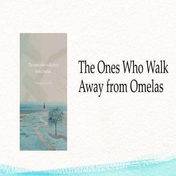 [Module 2] The Ones Who Walk Away from Omelas.pptx