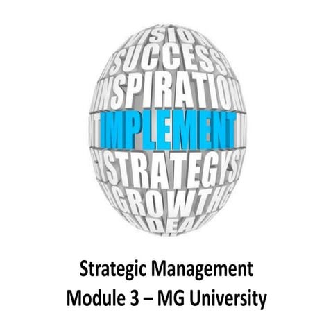 Strategic Management - Module 3 – MG University - Manu Melwin Joy | PPTX