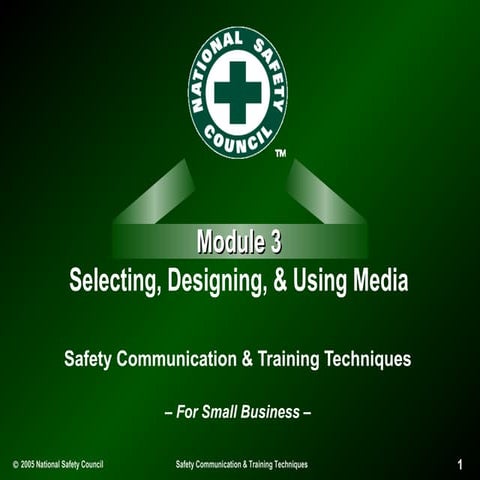 Module 3 selecting designing and using media for safety training | PPT
