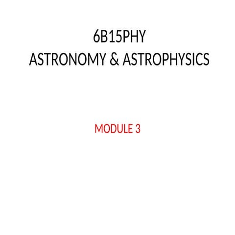 Module 3 Basic Physics for astrophysics.ppt