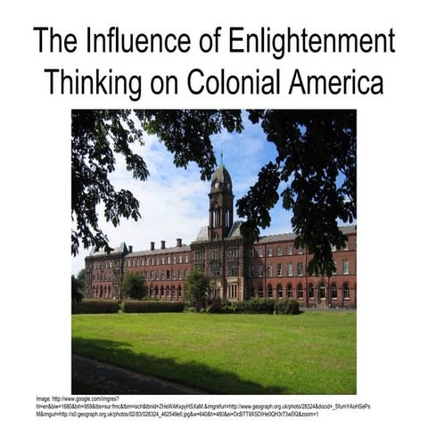 The Influence of Enlightenment Thinking on the Colonies | PPT