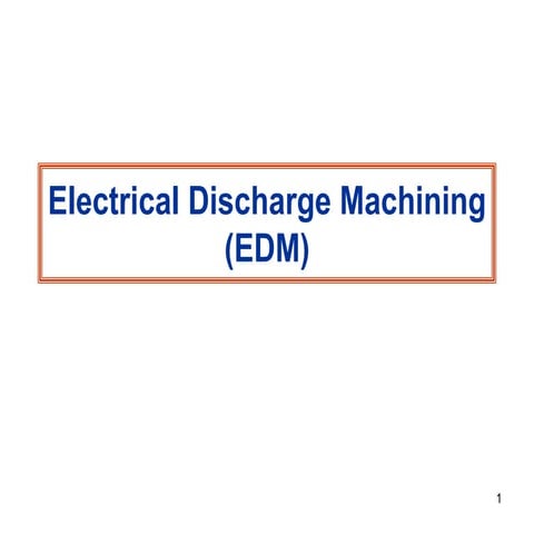 Electric Discharge machining Process | PDF