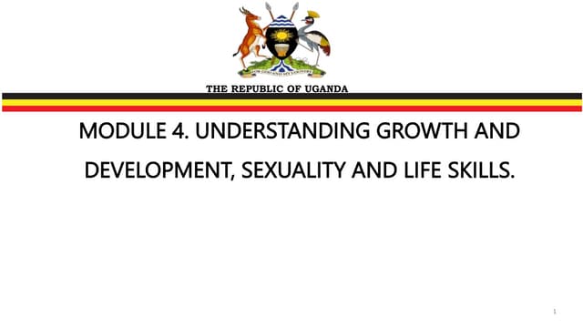 MODULE 4. UNDERSTANDING GROWTH AND DEVELOPMENT, SEXUALITY AND LIFE ... MODULE 4. UNDERSTANDING GROWTH AND DEVELOPMENT, SEXUALITY AND LIFE ...
