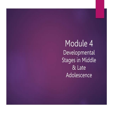 Module 4 Developmental Stages in Middle and Late Adolescence.pptx