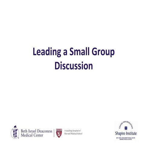 Module 4 Presentation - Leading a Small Group Discussion | PPTX