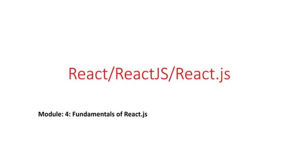 Presentation On An Introduction To Reactjs Ppt