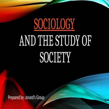 module 4 sociology and the study of the society(jonard).pptx