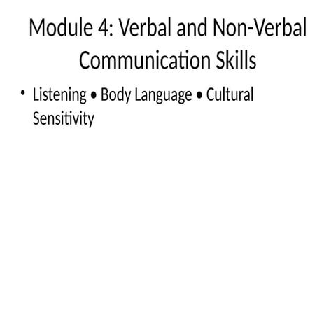 Module4_Verbal_NonVerbal_Communication_Skills.pptx