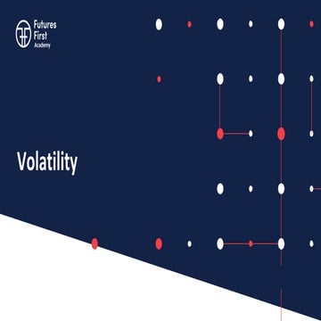 Module 4 Volatility.pdf A deep dive into volatility | PDF