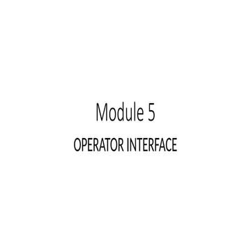 module five operator interface engineering | PPTX