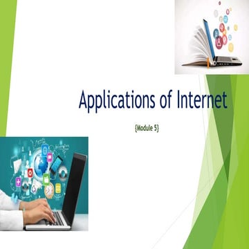 Module 5 - Applications of Internet - New.pptx | Internet for Beginners | Internet