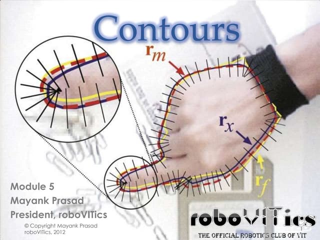 RoboCV Module 5: Contours using OpenCV | PPT RoboCV Module 5: Contours using OpenCV | PPT