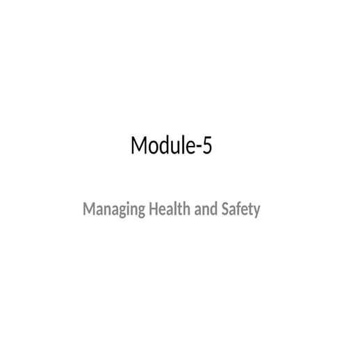 Module 5 - Health and Safety.pptx for all | PPTX