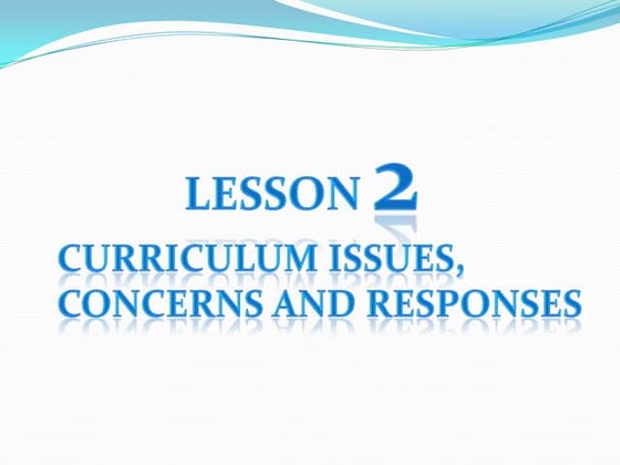 Curriculum development curriculum issues, concerns and responses | PPTX