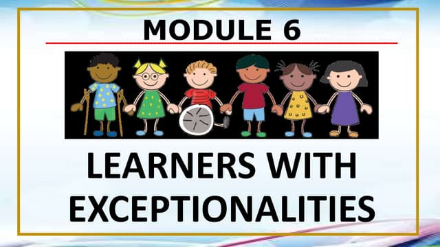 Module 6 Learners with exceptionalities | PPTX