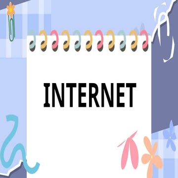 MODULE 7 INTERNET what is all you need to know bout the internet.pptx