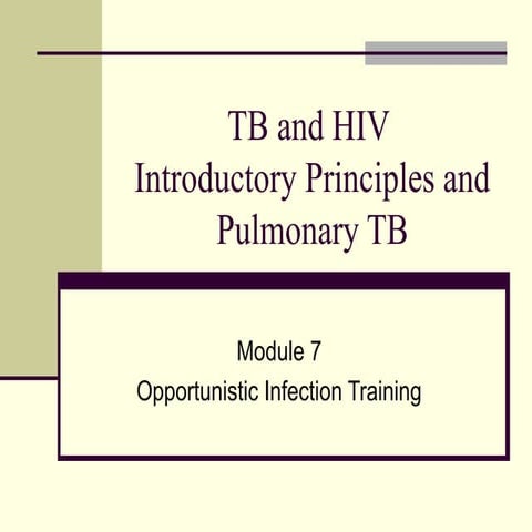Module_7_Pulmonary_TB.ppt , opportunistic pathogen | PPT