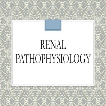 Renal Pathophysiology | PPTX