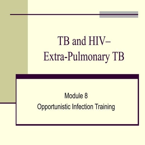 TB and HIV extra pulmonary TB optimistic infection | PPT