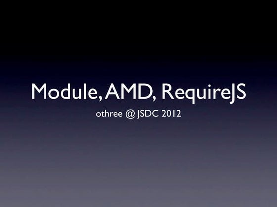 Using Requirejs For Modular Javascript Code Ppt 6589