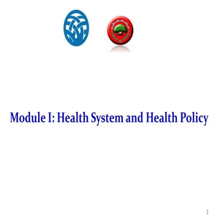Module I health system and health policy.pptx