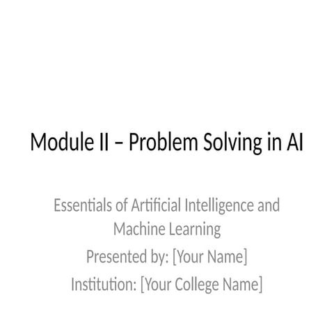 Module_II_Problem_Solving_AI_MLgame.pptx