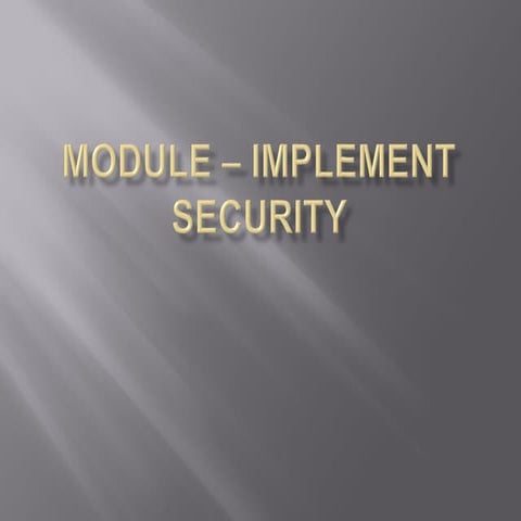 Module – implement security | PPT
