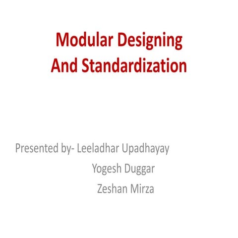 Moduler designing and standardization presenations | PPTX