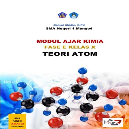 Modul Kimia Fase E Kelas X TH 24 - E10.1 Teori Atom dan Notasi.docx