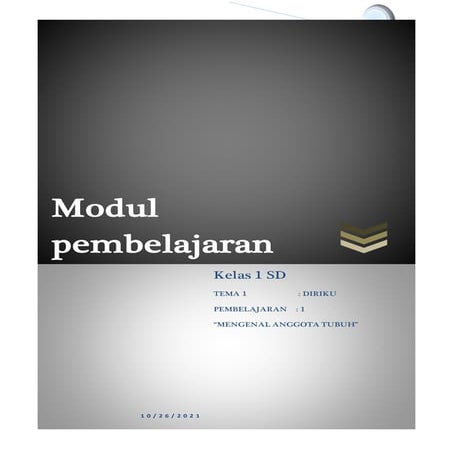 Modul media pembelajaran indri yana sipayung dengan tema 1 (diriku) dan sub tema mengenal ...
