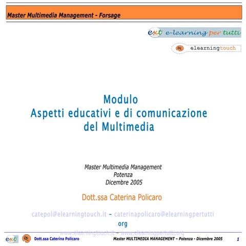Modulo: Aspetti educativi e di comunicazione del multimedia | PPT
