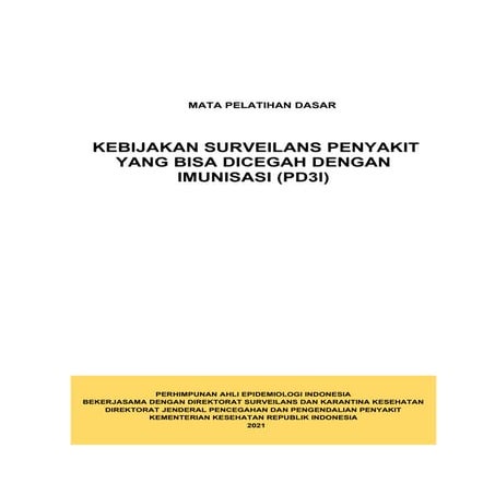 KEBIJAKAN SURVEILANS PENYAKIT YANG BISA DICEGAH DENGAN IMUNISASI (PD3I ...