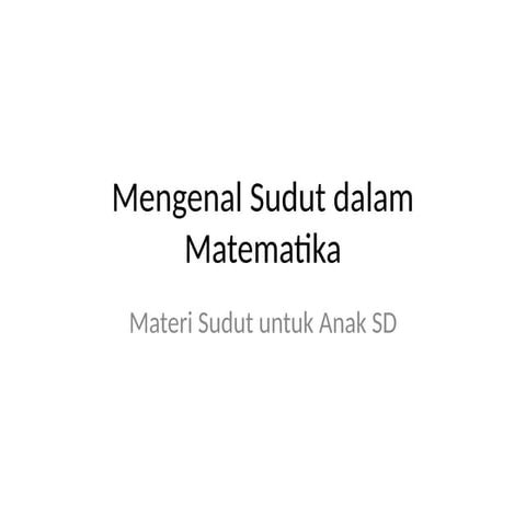 Modul_Sudut_Matematika_Kurikulum_Merdeka_Lengkap_Without_Images.pptx