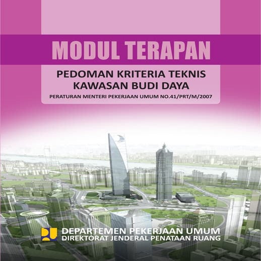 Modul terapan pedoman kriteria teknis kawasan budidaya | PDF