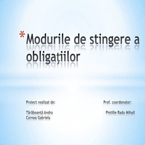 Modurile de stingere a obligatiilor. | PPTX