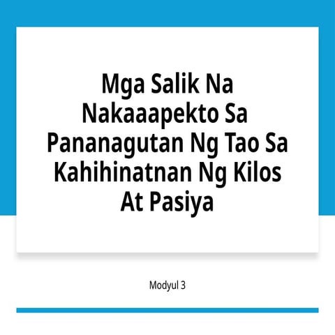 modyul-3-quarter-2- Mga Salik Na Nakaaapekto Sa tao.pptx