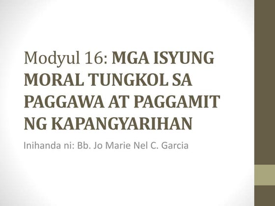 Modyul 15 Mga isyung moral tungkol sa kawalan ng paggalang sa katotohanan | PPT