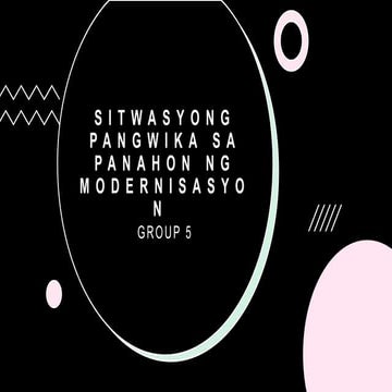 Sitwasyong Pangwika sa Panahon ng Modernisasyon | PPTX