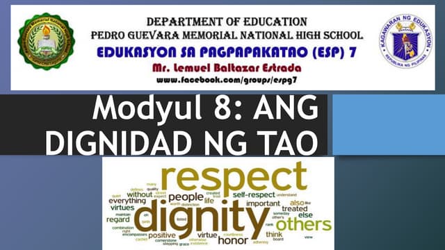 ESP 7 MODYUL 8 ANG DIGNIDAD NG TAO | PPTX